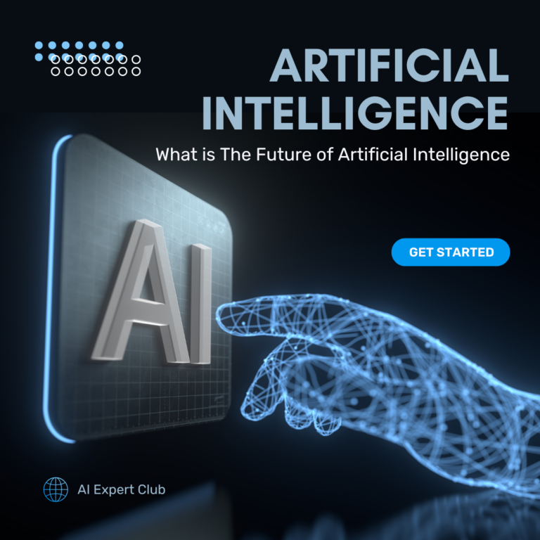 What is The Future of Artificial Intelligence - AI Experts Club